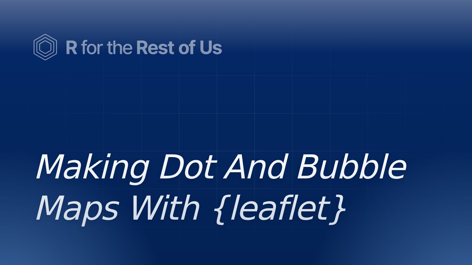 Making Dot And Bubble Maps With {leaflet} - R for the Rest of Us