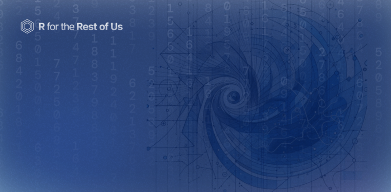 R for the Rest of Us