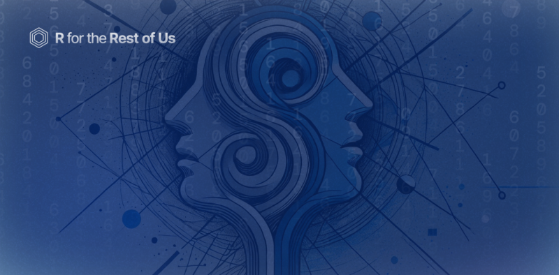 R for the Rest of Us