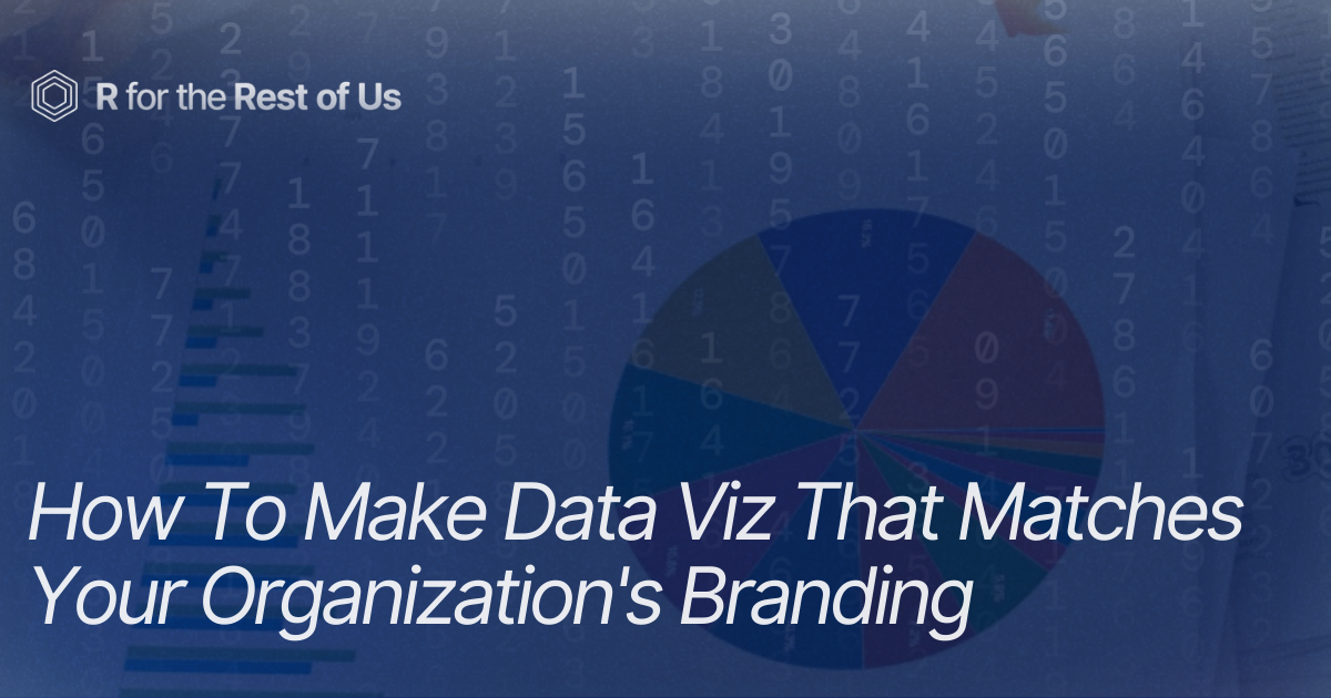 How To Make Data Viz That Matches Clients’ Branding