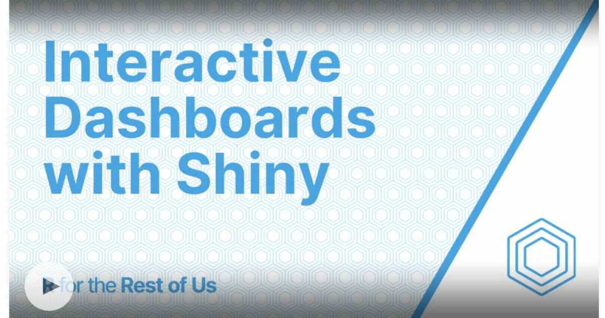 Interactive Dashboards with Shiny - R for the Rest of Us