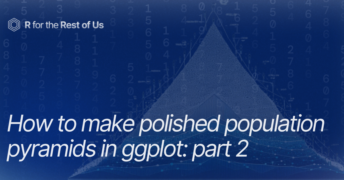 How to make polished population pyramids in ggplot: part 2 - R for the ...