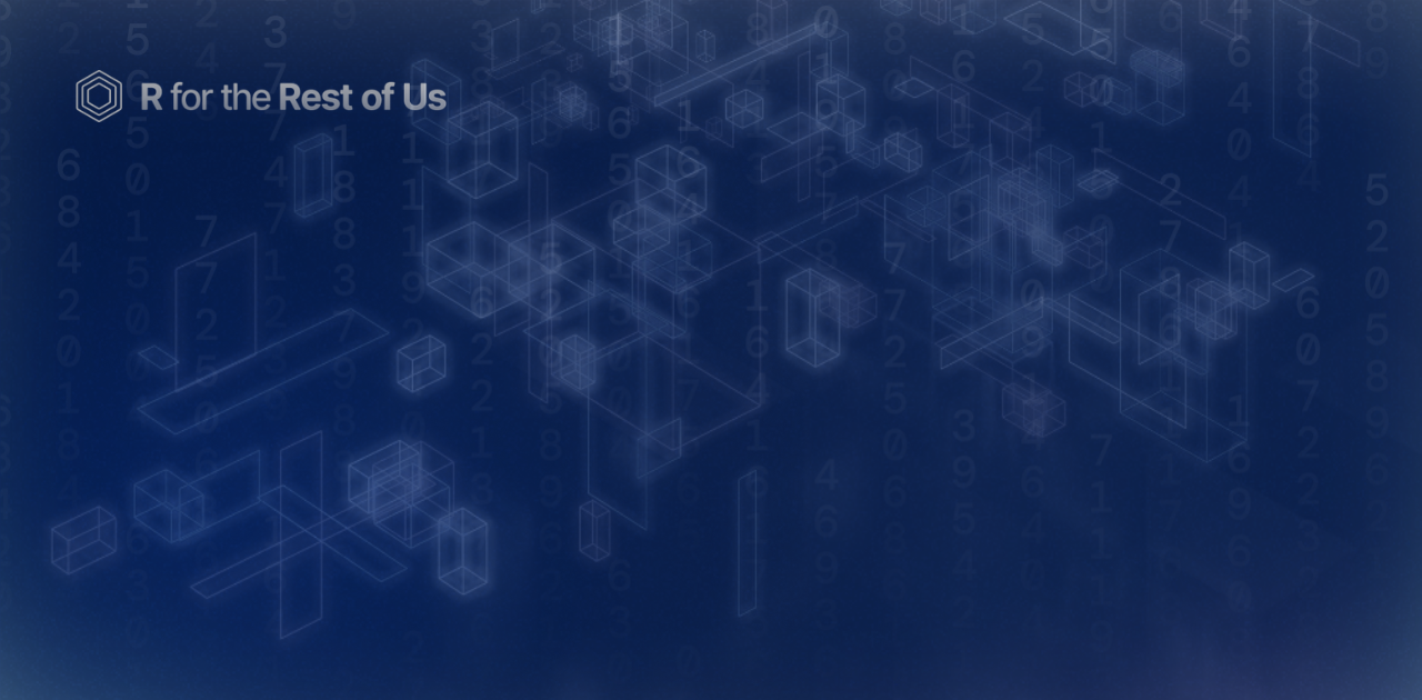 Blog - R for the Rest of Us